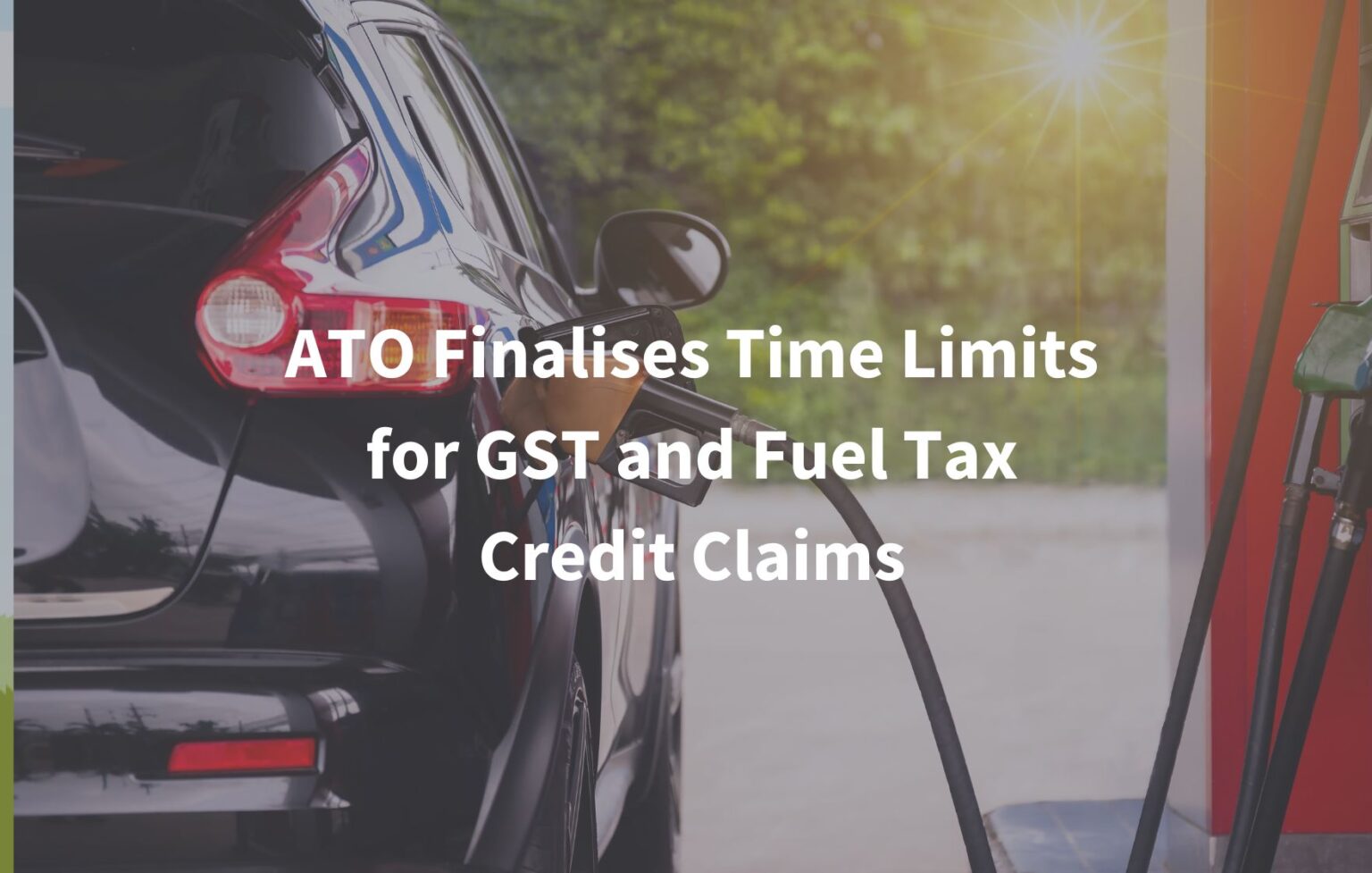 ATO Finalises Time Limits for GST and Fuel Tax Credit Claims - Simmons ...