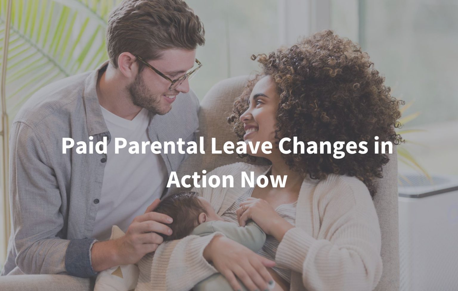 Paid Parental Leave Changes in Action Now - Simmons Livingstone ...